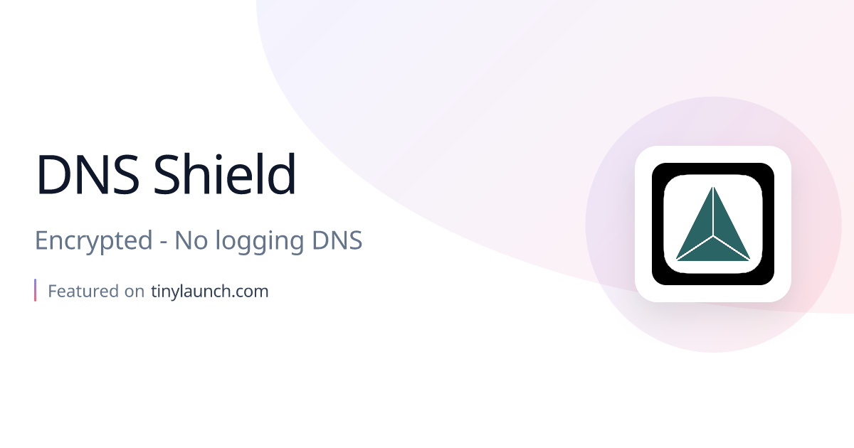 DNS Shield - tinylaunch
