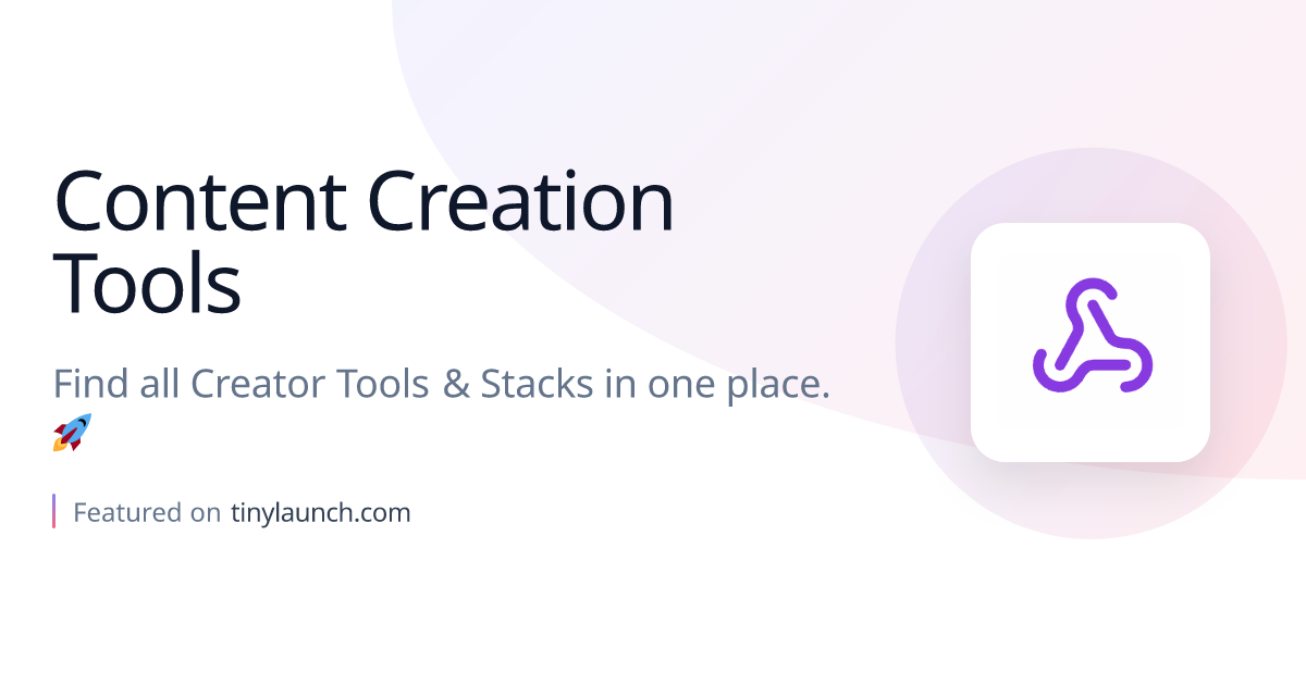Content Creation Tools - tinylaunch