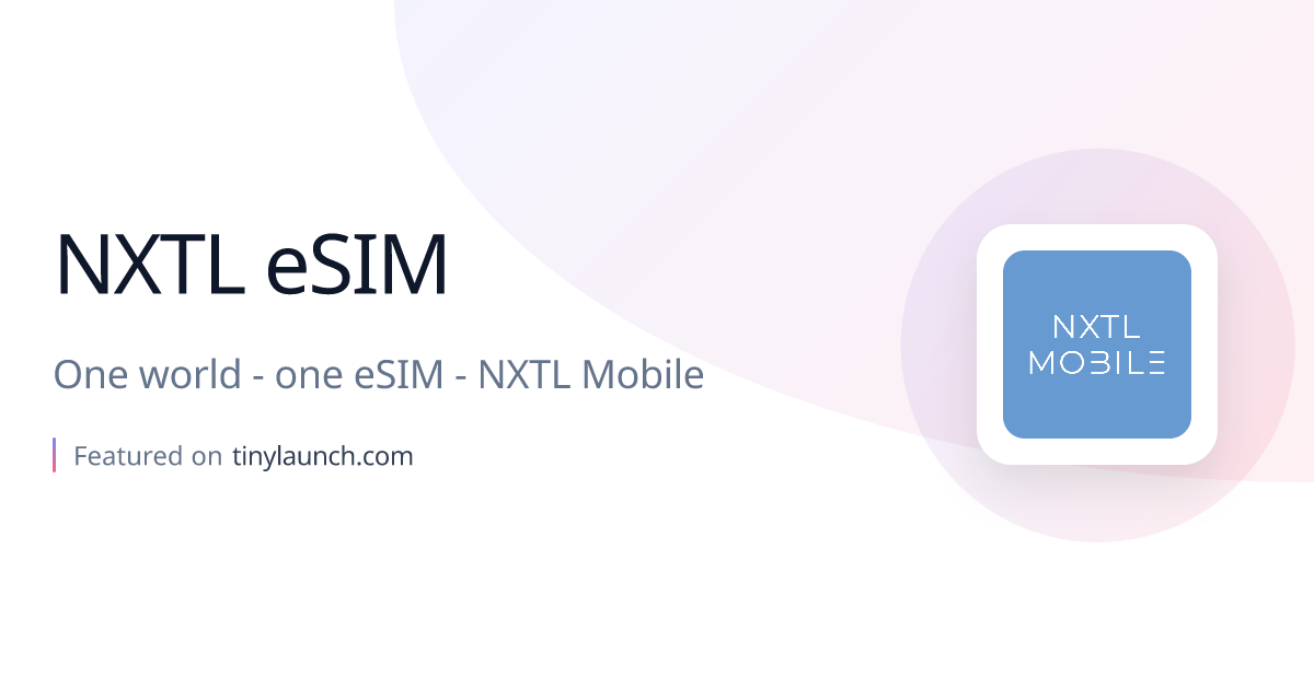 NXTL eSIM - tinylaunch