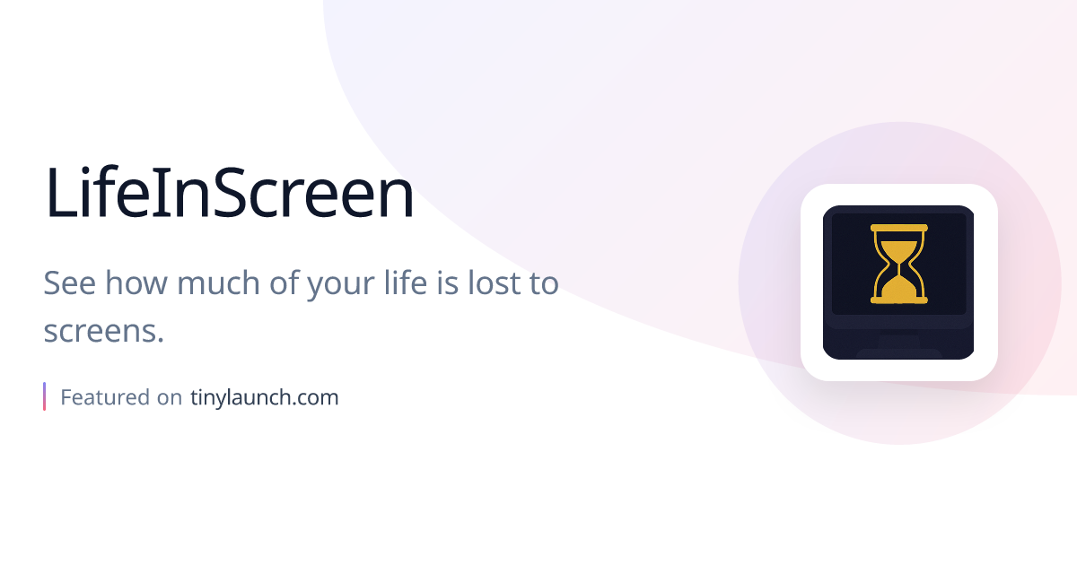 LifeInScreen - tinylaunch