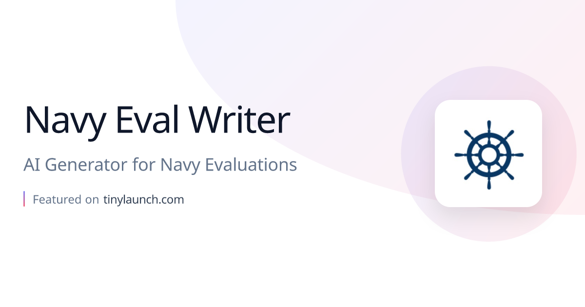 Navy Eval Writer: AI Generator for Navy Evaluations