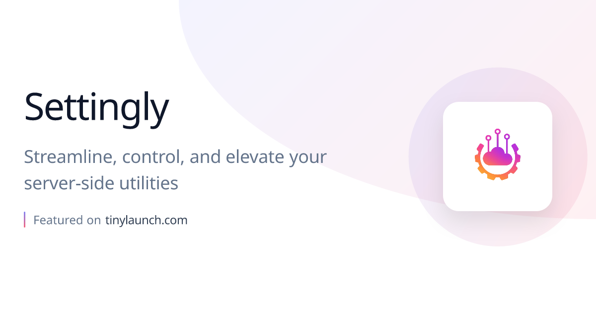 Settingly - tinylaunch