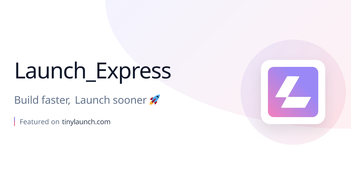 Launch_Express - tinylaunch