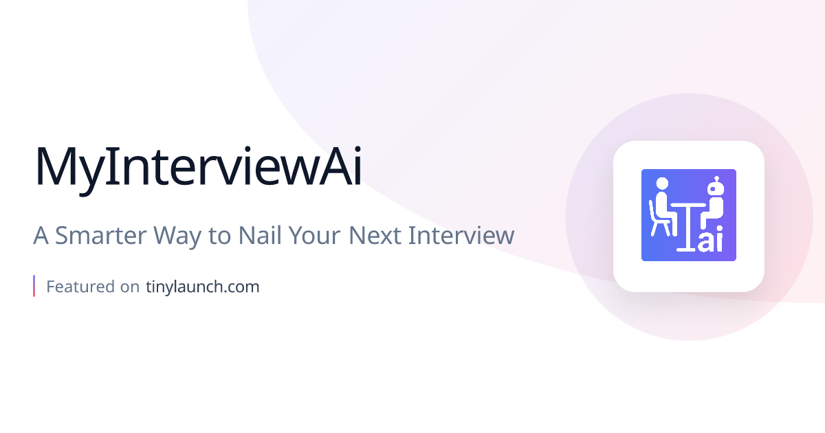 MyInterviewAi - tinylaunch