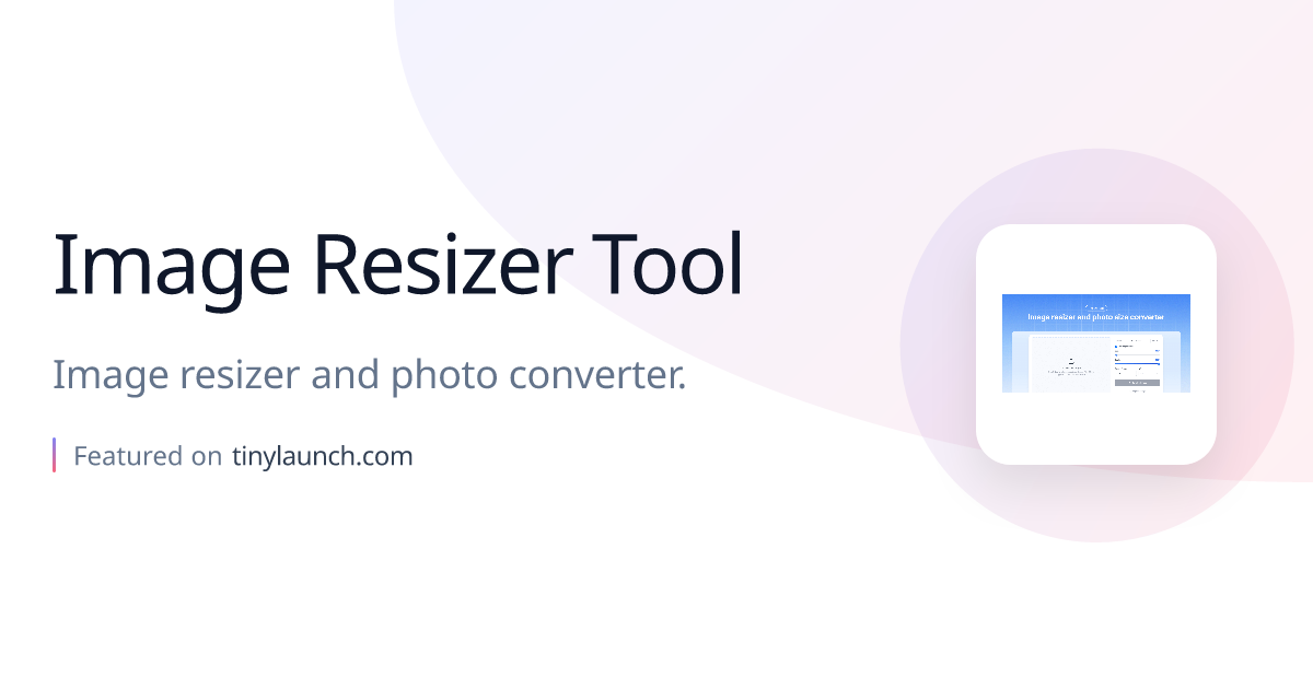 Image Resizer Tool - tinylaunch
