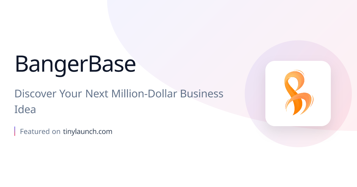 BangerBase - tinylaunch