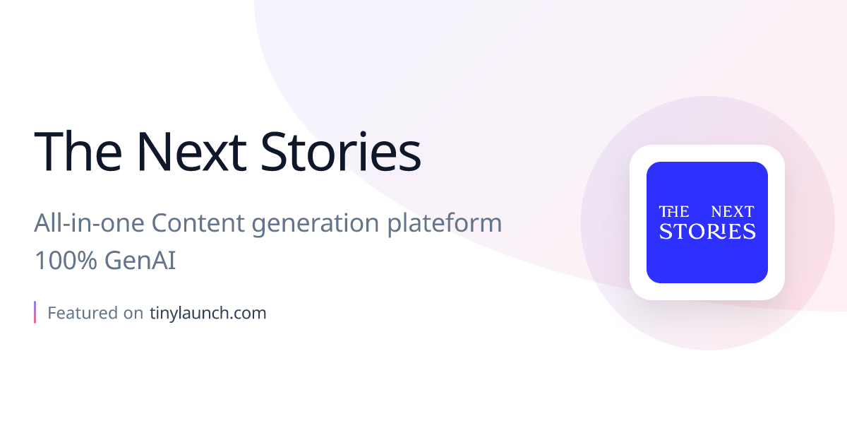 The Next Stories - tinylaunch