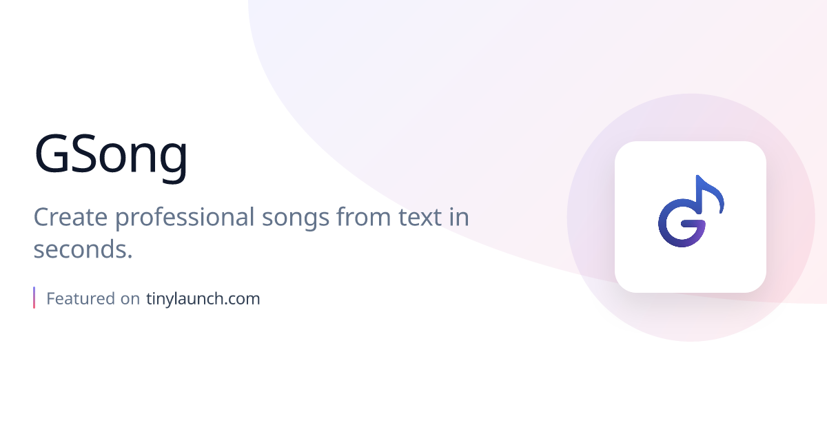 GSong - tinylaunch