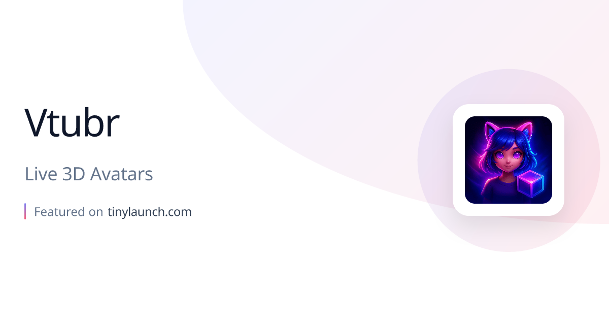 Vtubr - tinylaunch