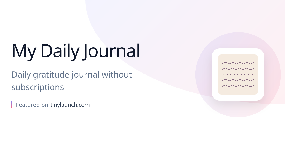 My Daily Journal - tinylaunch