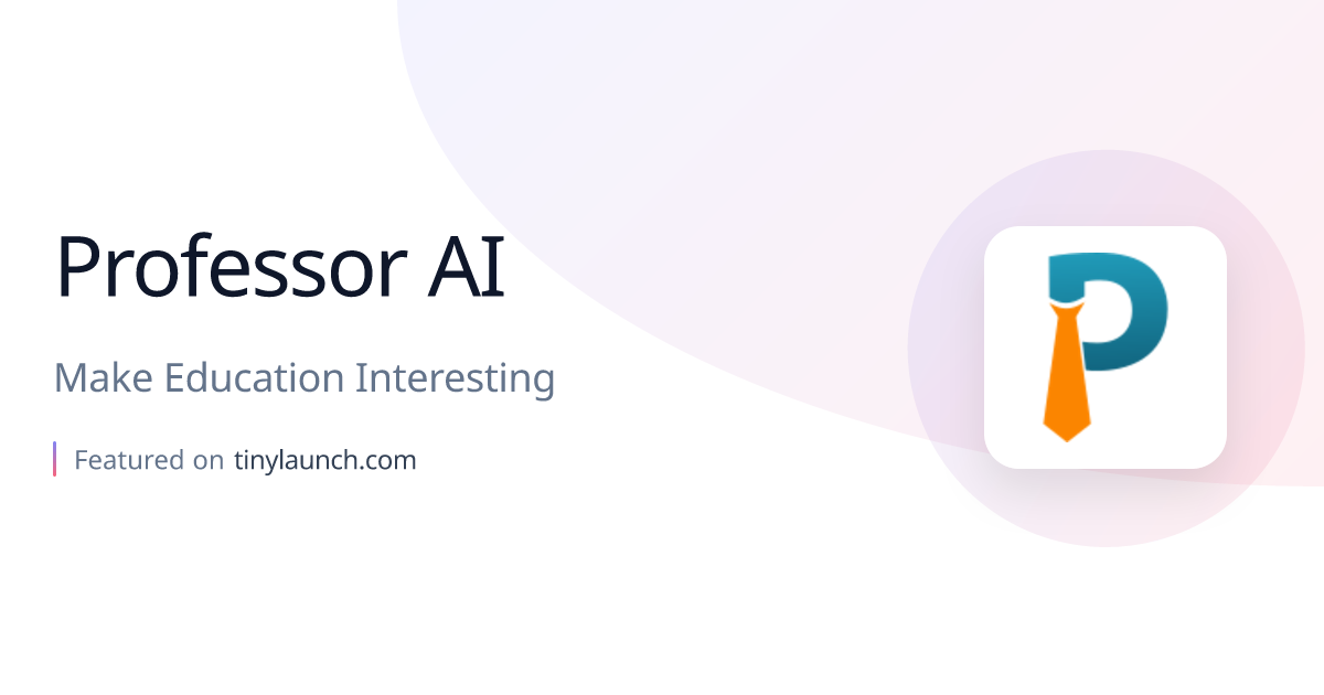 Professor AI - tinylaunch