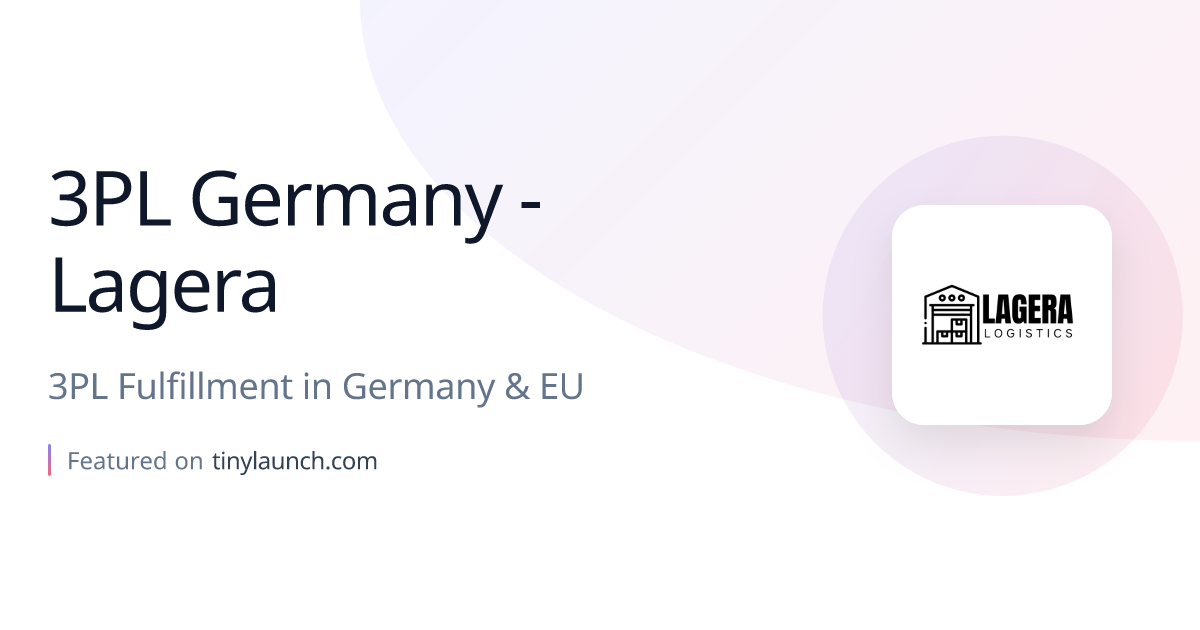 3PL Germany - Lagera - tinylaunch