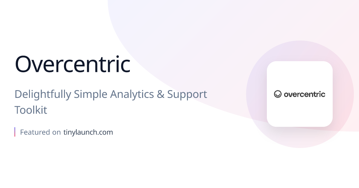 Overcentric - tinylaunch