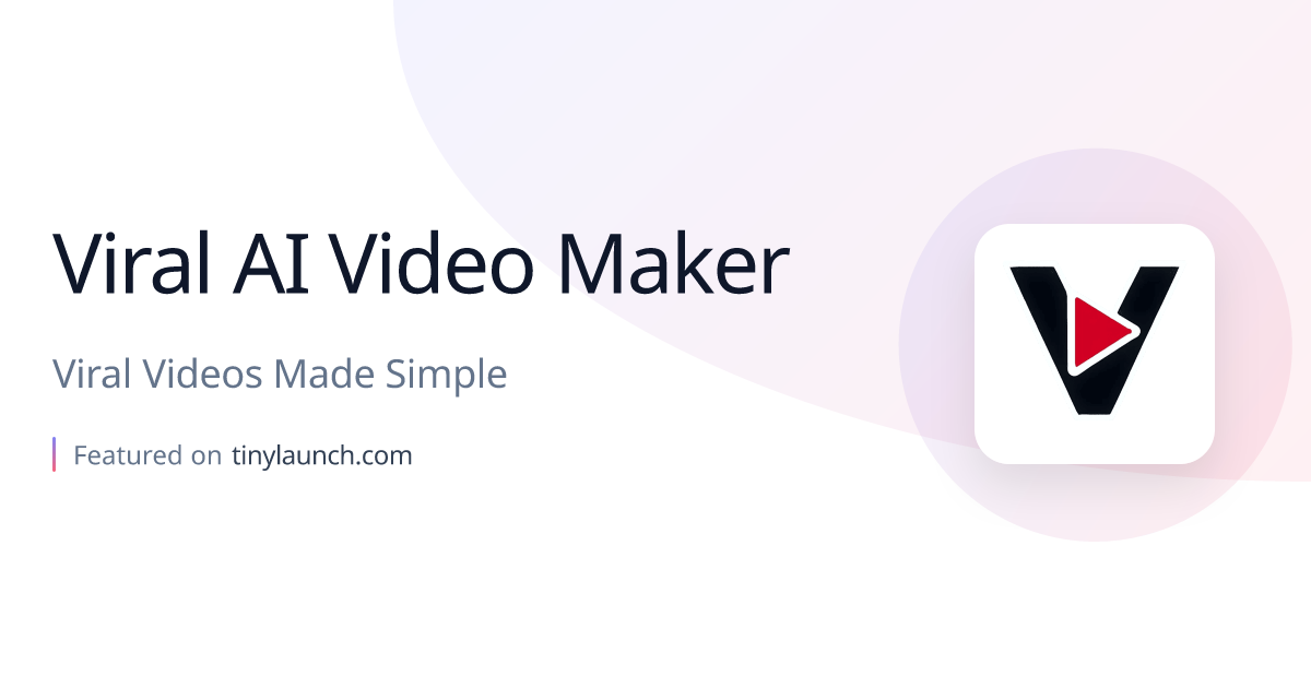 Viral AI Video Maker - tinylaunch