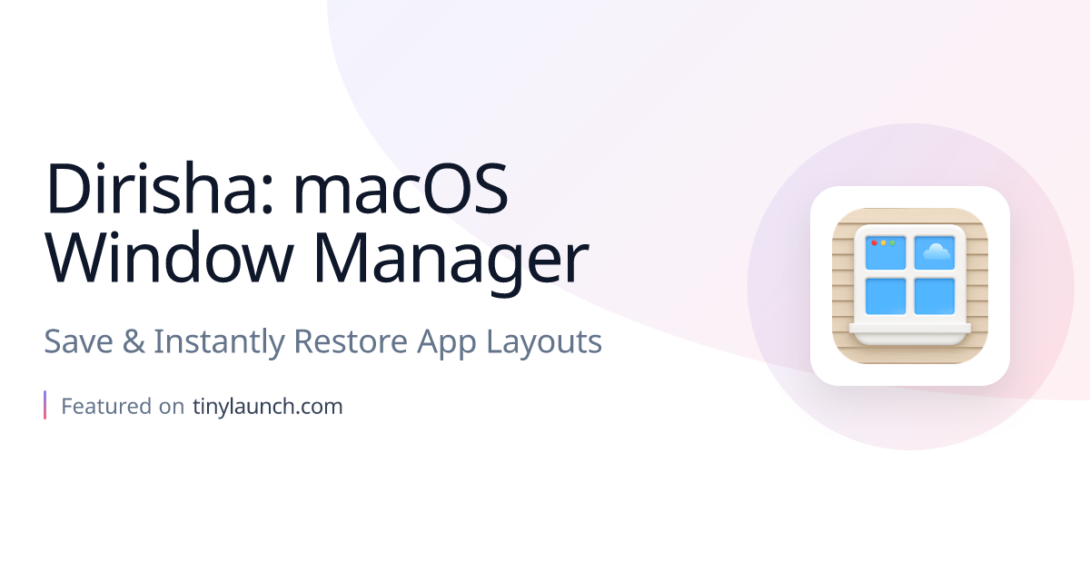 Dirisha: macOS Window Manager - tinylaunch