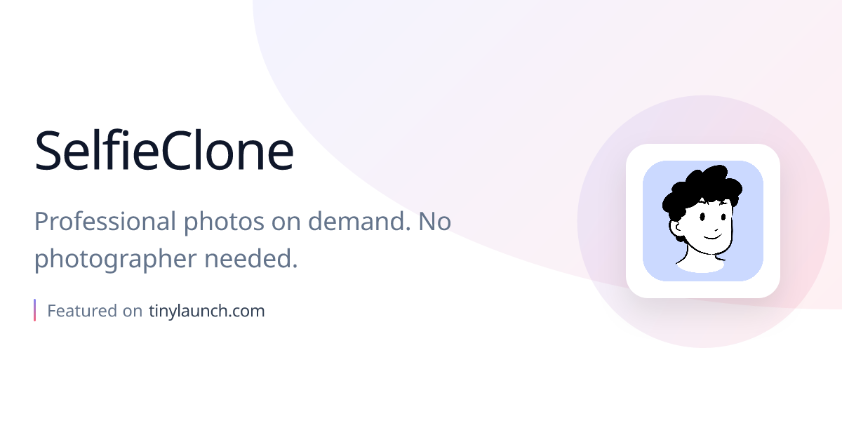SelfieClone - tinylaunch