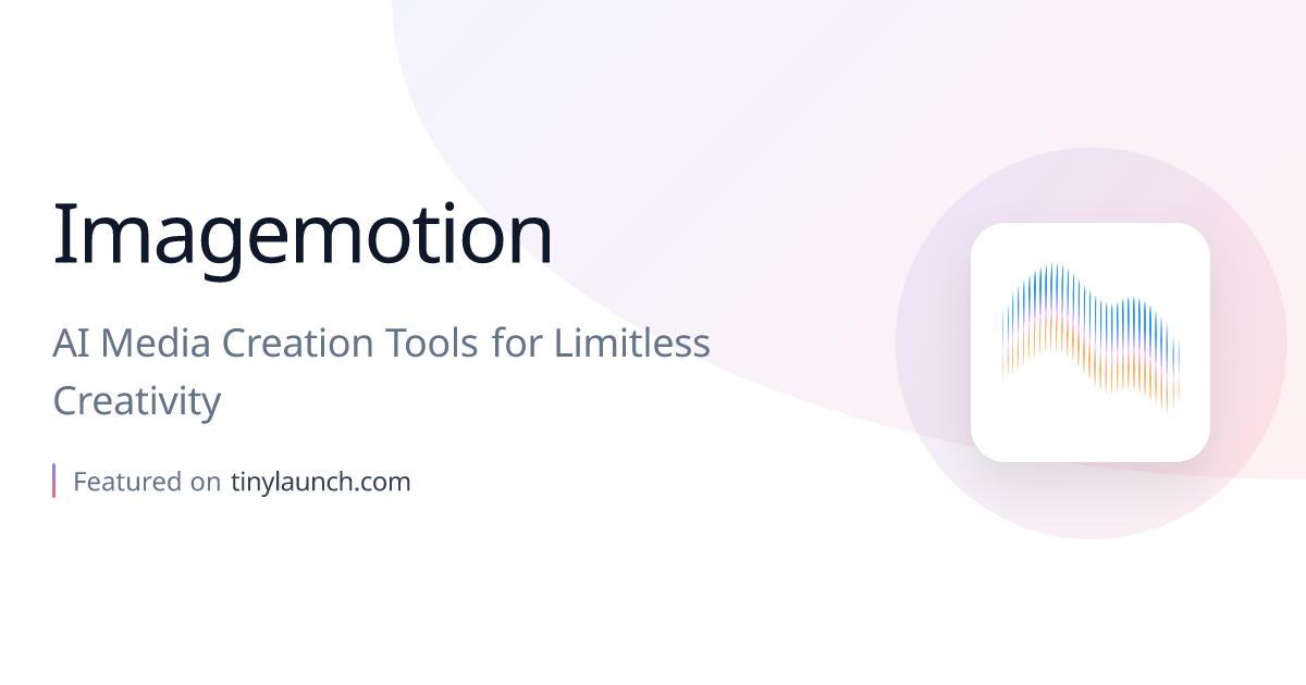 Imagemotion - tinylaunch
