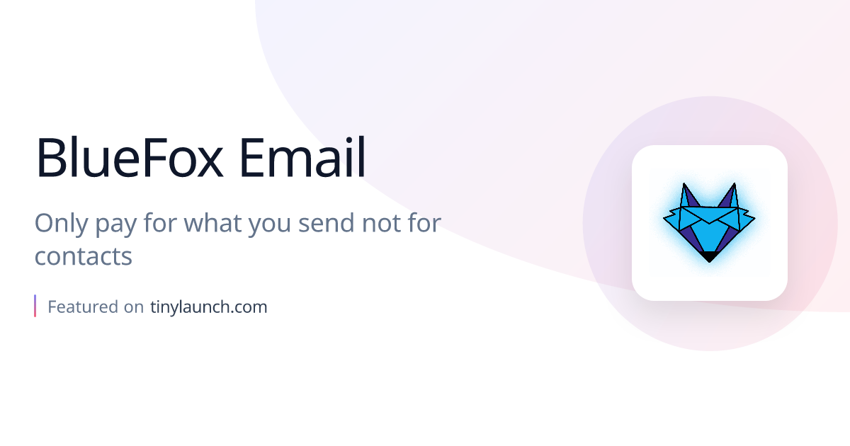BlueFox Email - tinylaunch