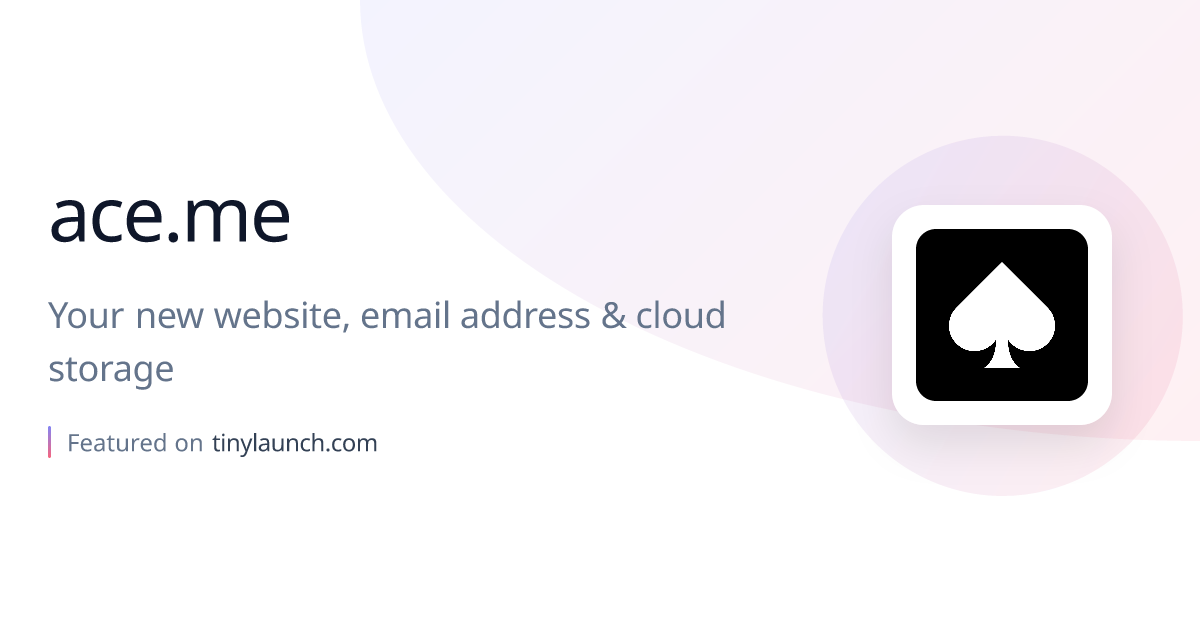 ace.me - tinylaunch