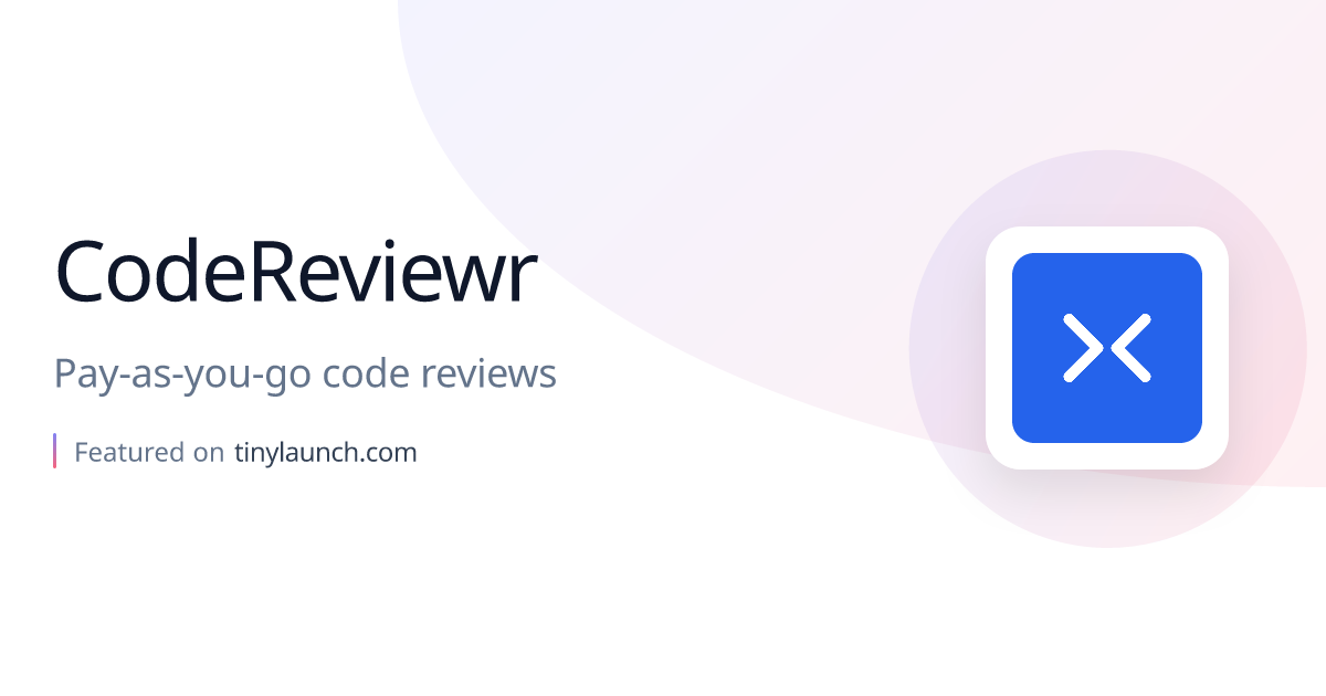 CodeReviewr - tinylaunch