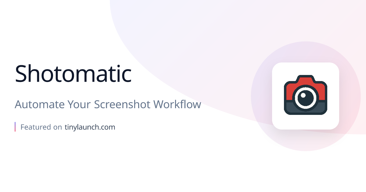 Shotomatic - tinylaunch