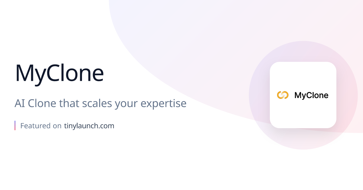 MyClone - tinylaunch
