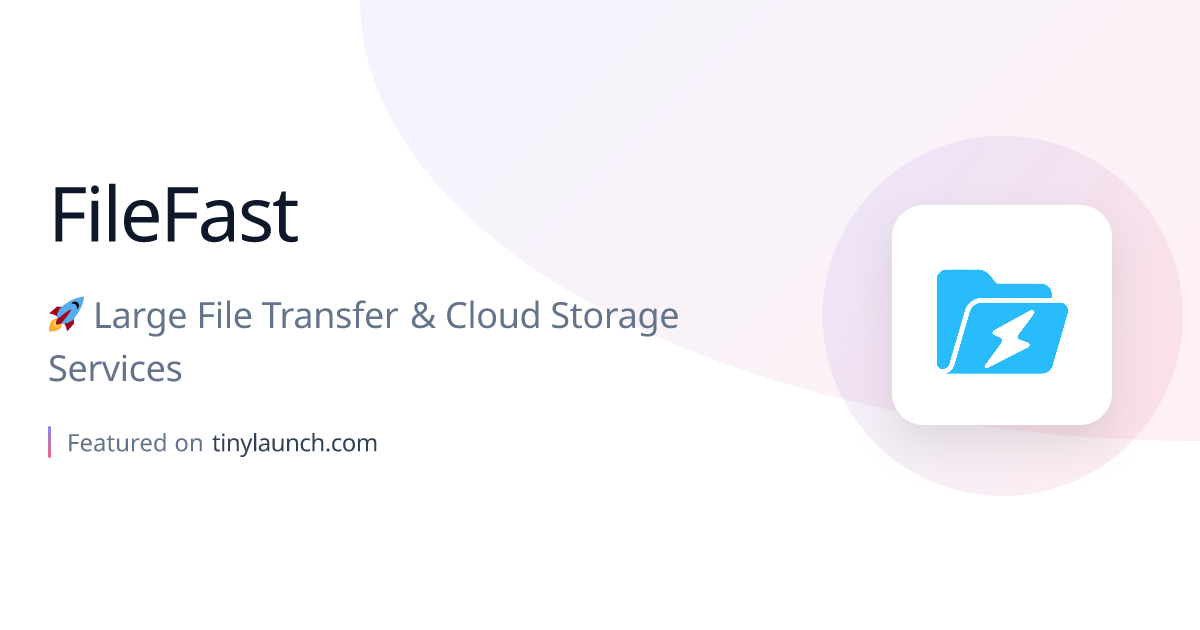 FileFast - tinylaunch