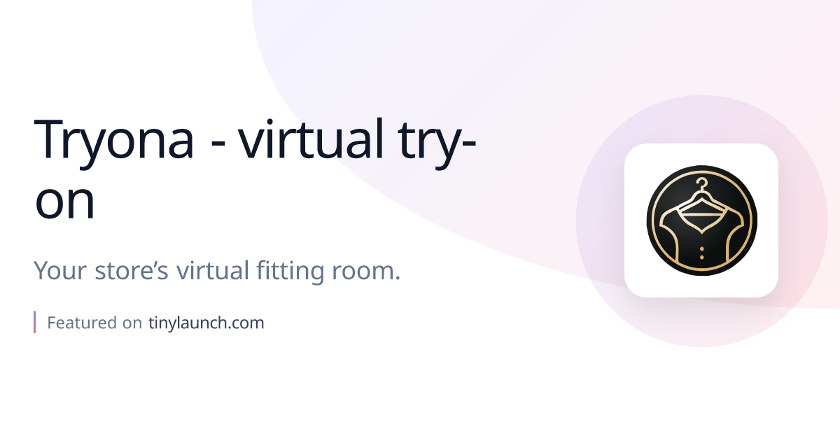 Tryona - virtual try-on - tinylaunch
