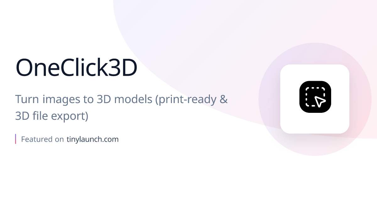 OneClick3D - tinylaunch
