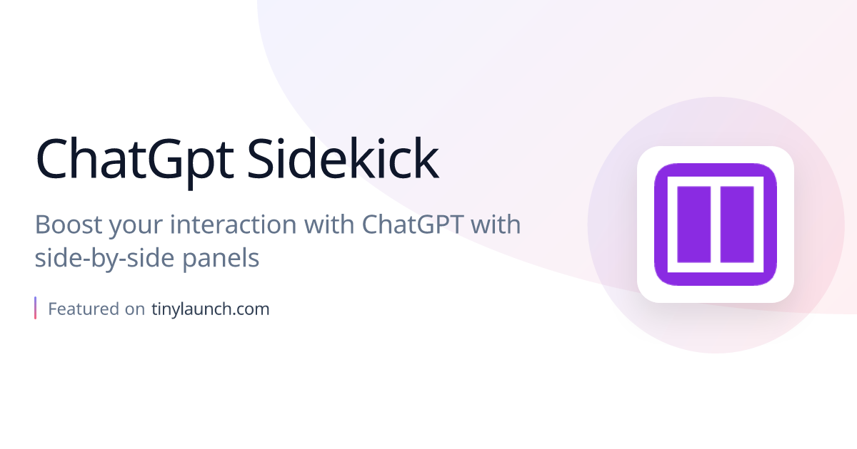 ChatGpt Sidekick - tinylaunch