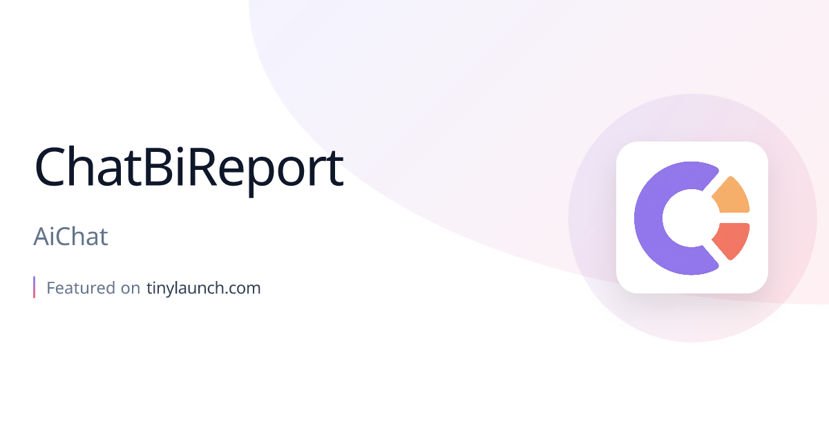 ChatBiReport - tinylaunch