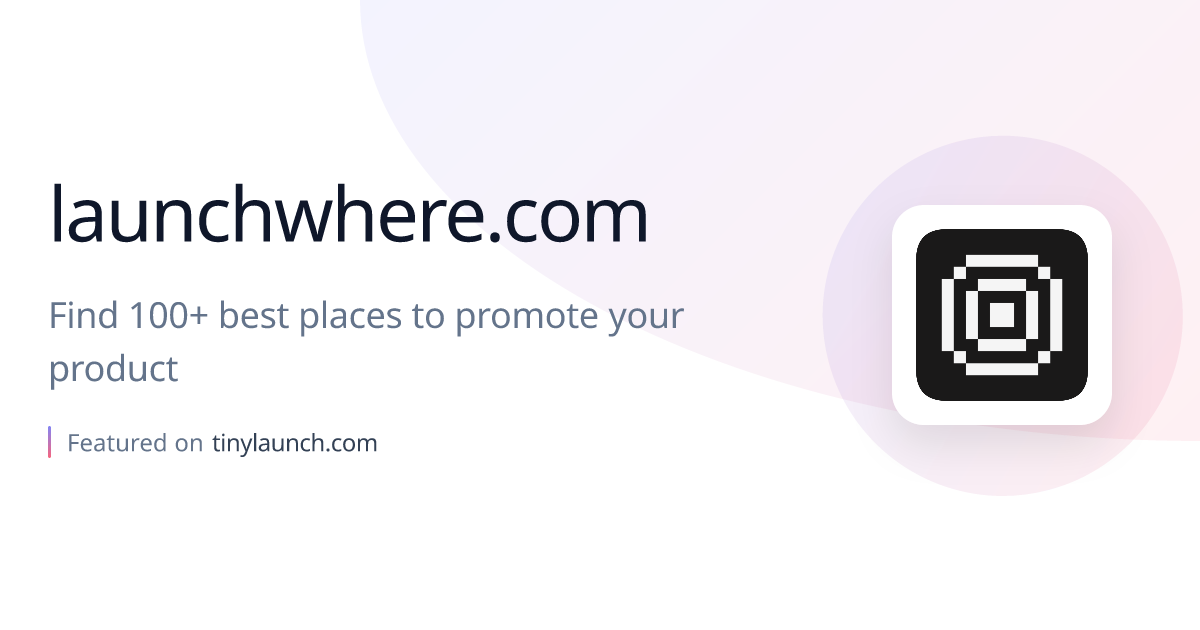 launchwhere.com - tinylaunch