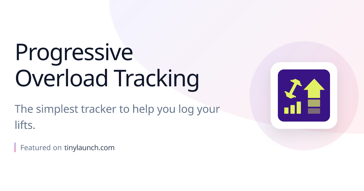 Progressive Overload Tracking - tinylaunch