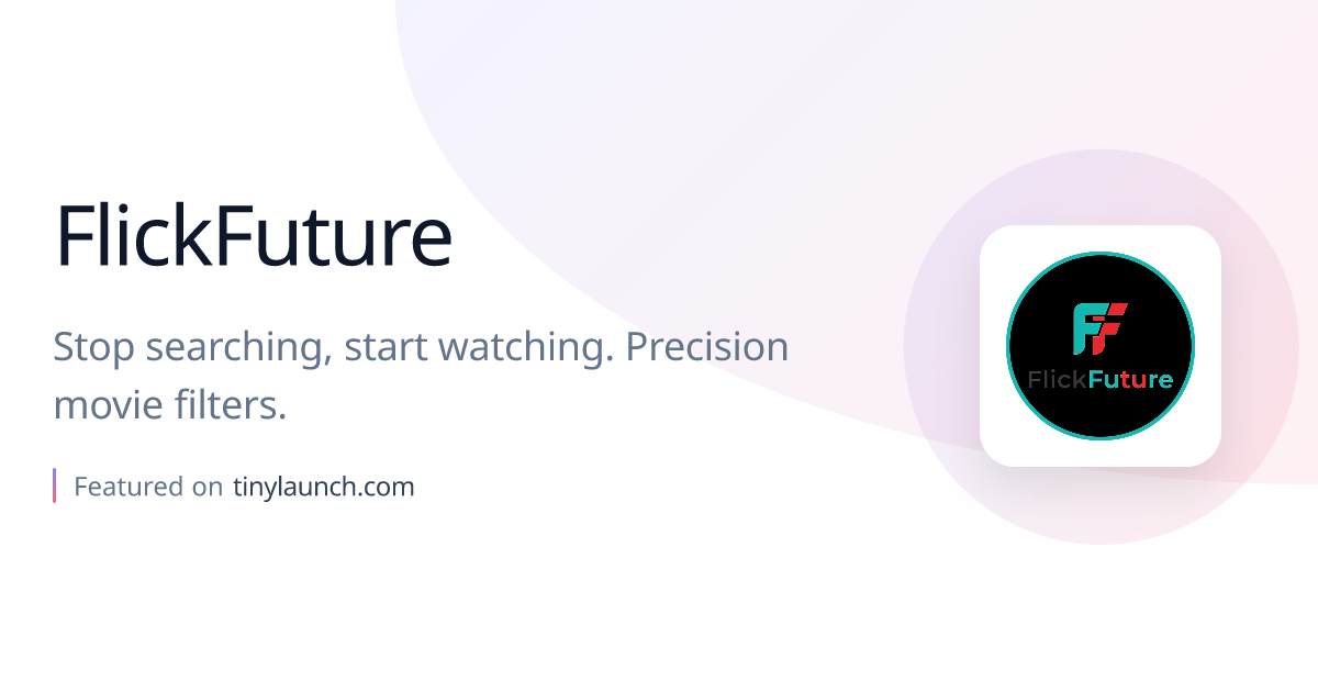 FlickFuture - tinylaunch