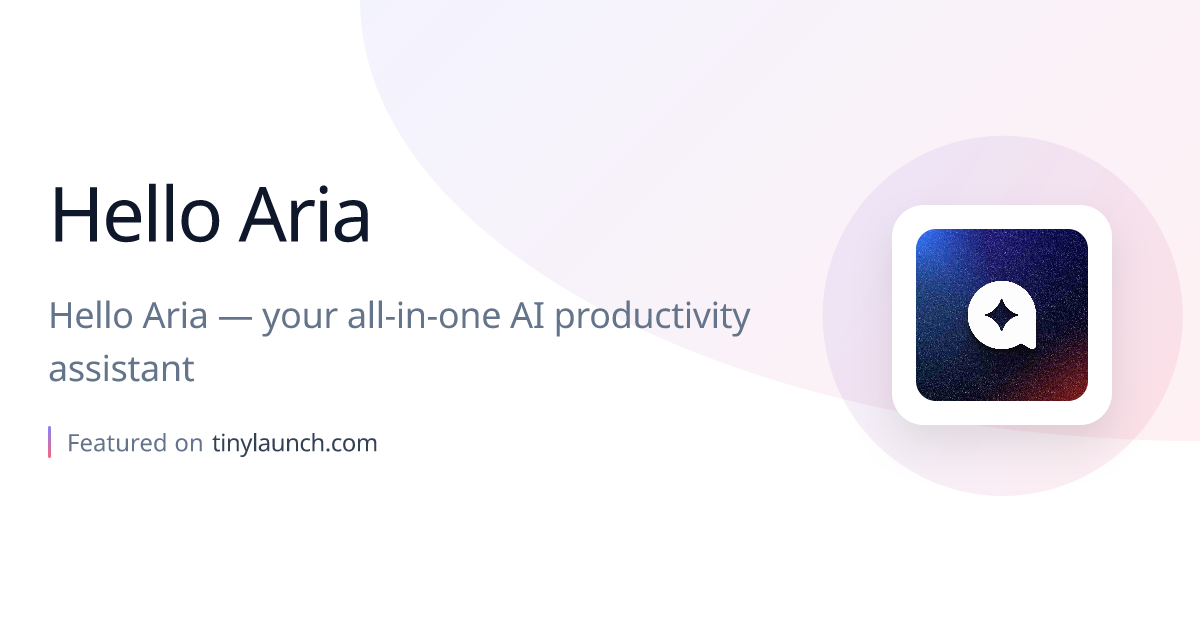 Hello Aria - tinylaunch