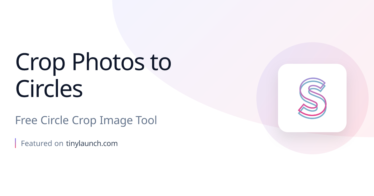 Crop Photos to Circles - tinylaunch
