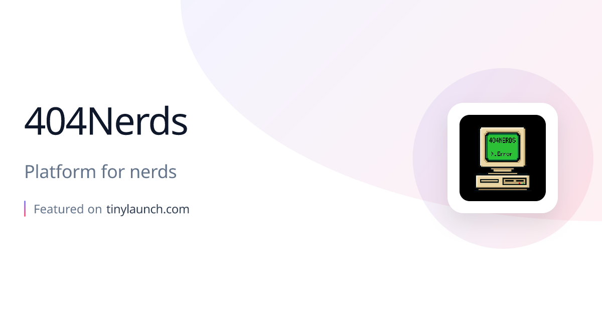 404Nerds - tinylaunch