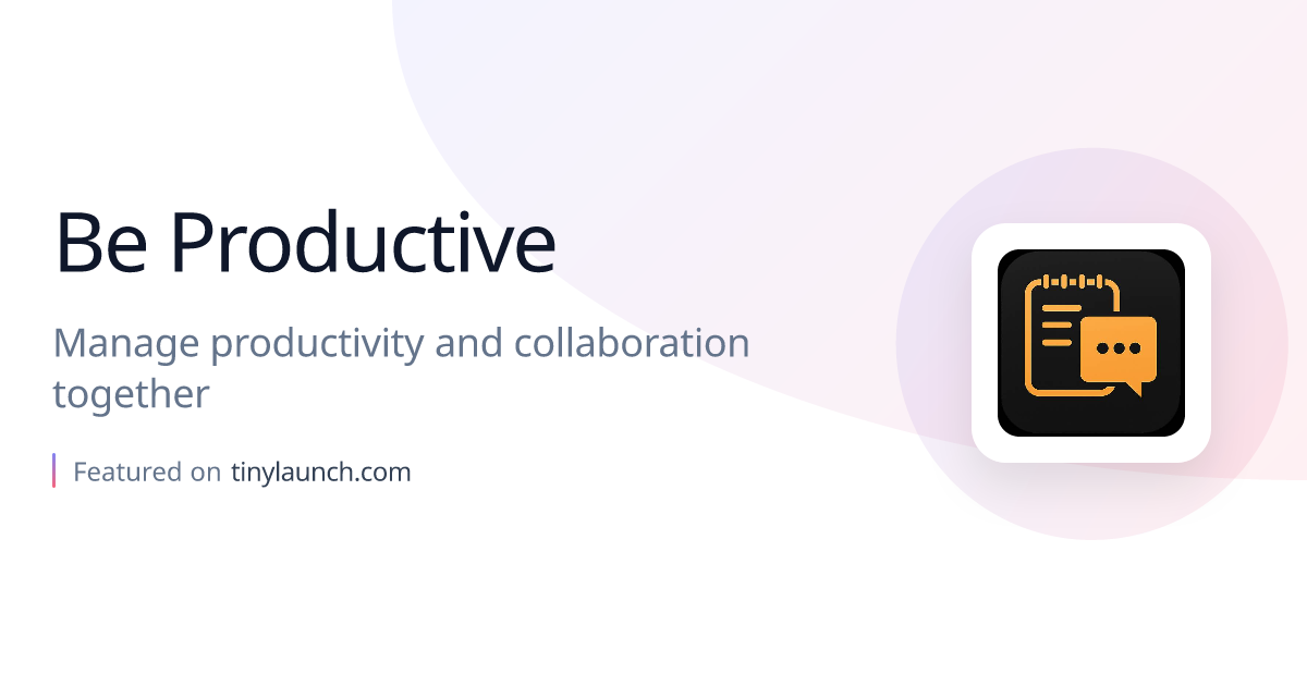 Be Productive - tinylaunch