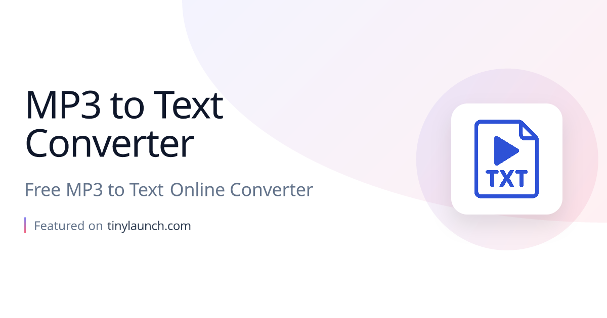 MP3 to Text Converter - tinylaunch